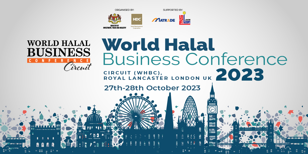 World Halal Business Conference 2023 Circuit - London | Salaam Gateway - Global Islamic Economy ...